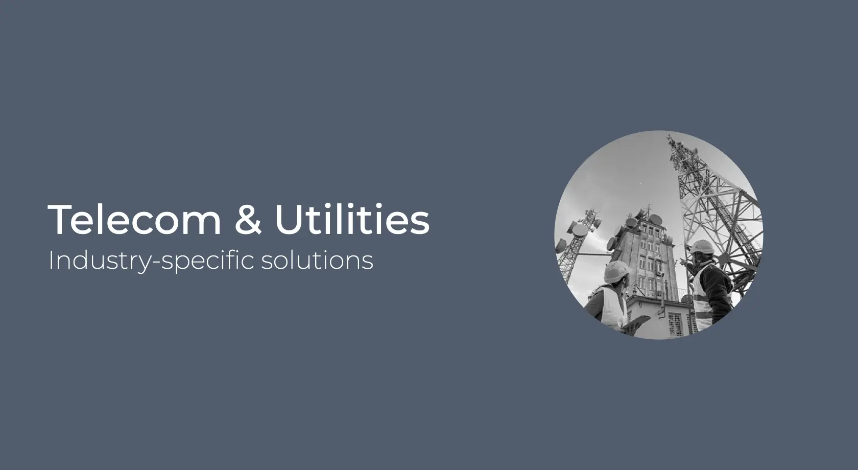 Telecom & Utilities | Industry